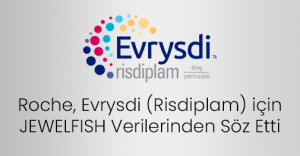 Roche, Evrysdi (Risdiplam) için Jewelfish Denemesinin Verileri ...